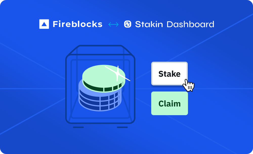 Stake from Fireblocks with Stakin Dashboard