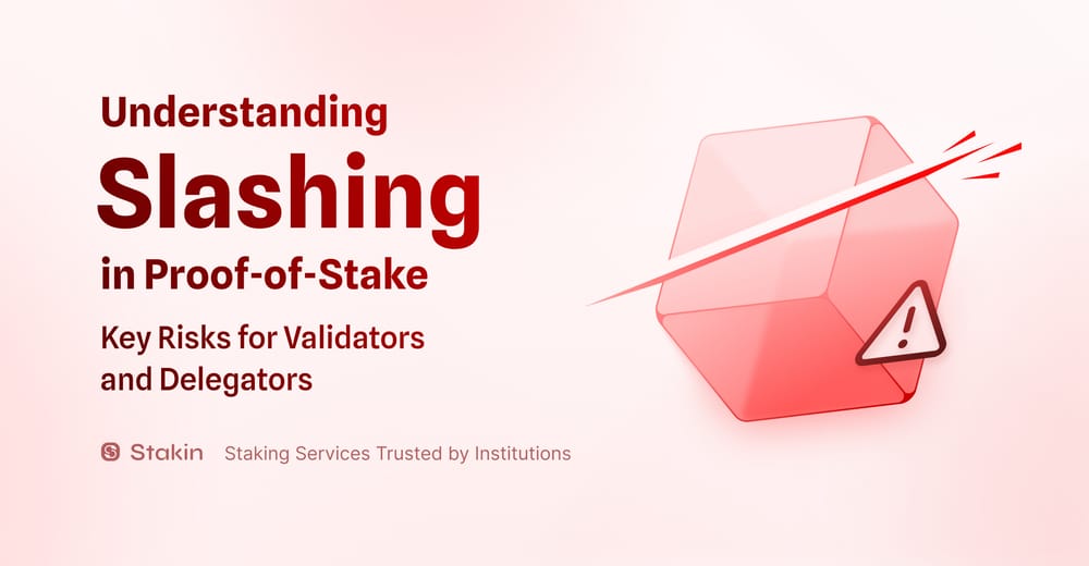 Understanding Slashing in Proof-of-Stake: Key Risks for Validators and ...