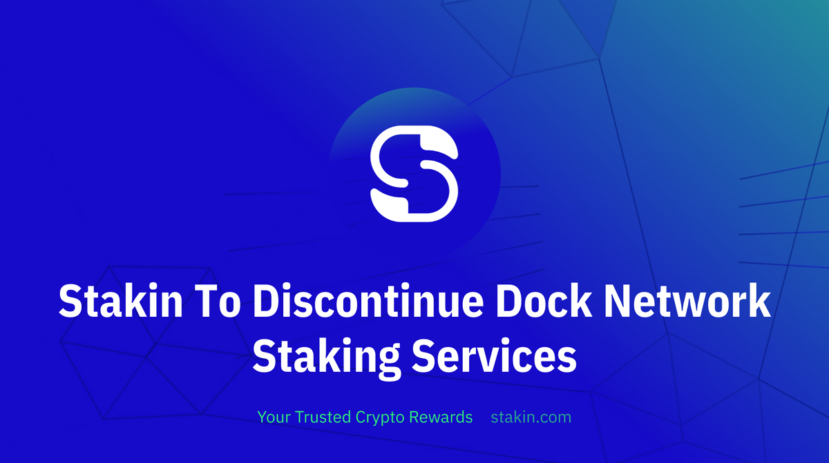 Stakin To Discontinue Staking Support for Dock Network