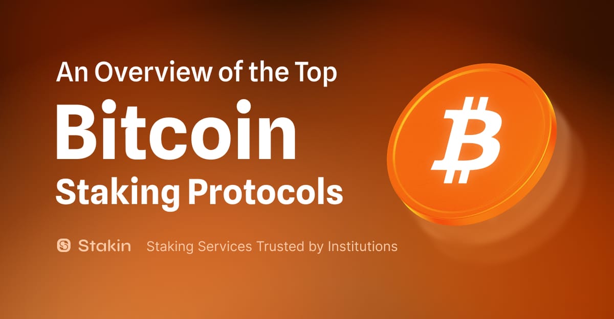 Overview of the Top Bitcoin Staking Protocols