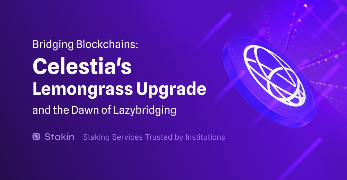 Bridging Blockchains: Celestia's Lemongrass Upgrade