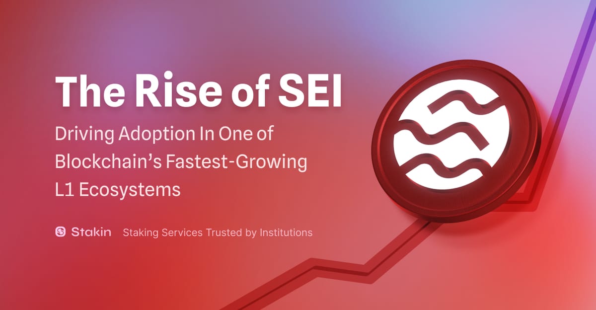 The Rise of SEI: Driving Adoption In L1 Ecosystems