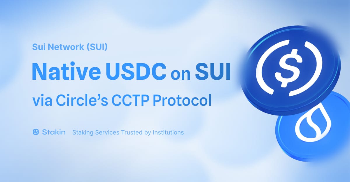 Sui Network (SUI): Native USDC on Sui via Circle’s CCTP Platform