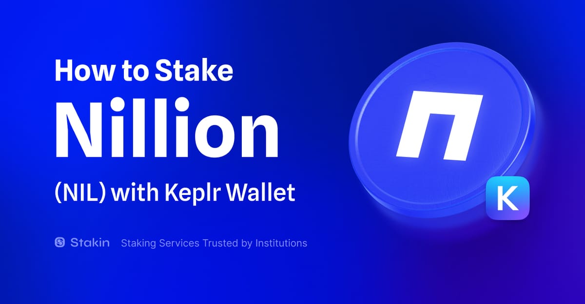 How to Stake Nillion (NIL) with Keplr Wallet