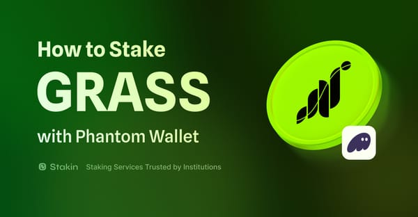 How to Stake Grass(GRASS) with Phantom Wallet